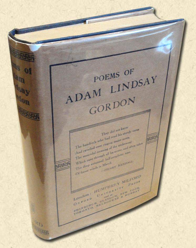 The Poems of Adam Lindsay Gordon Edited with Introduction, Notes and ...