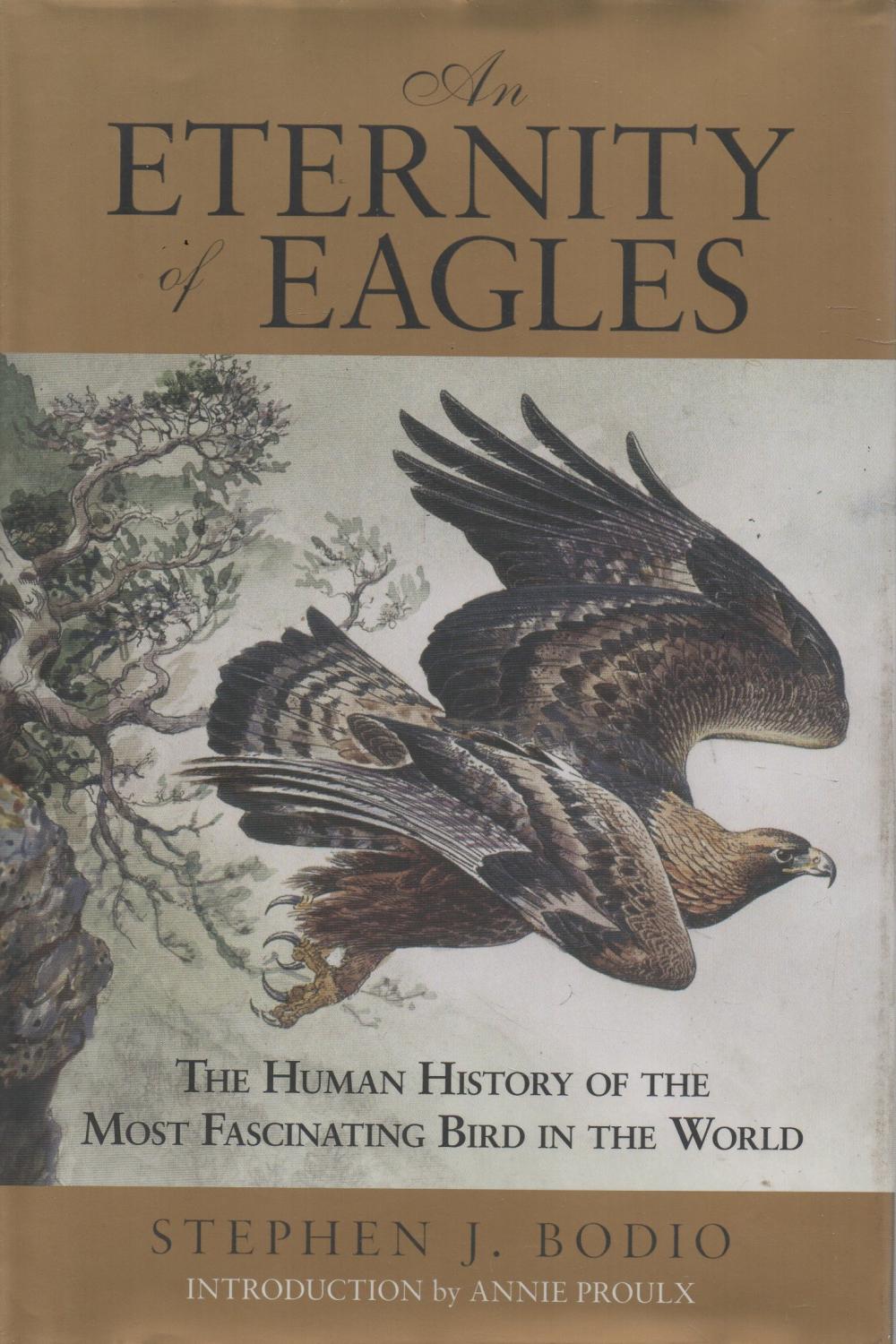 An Eternity of Eagles The Human History of the Most Fascinating Bird in ...