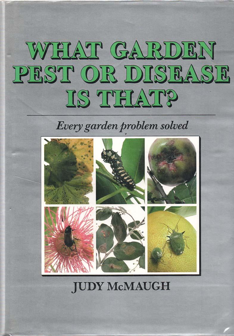 What Garden Pest or Disease Is That? Every garden problem solved