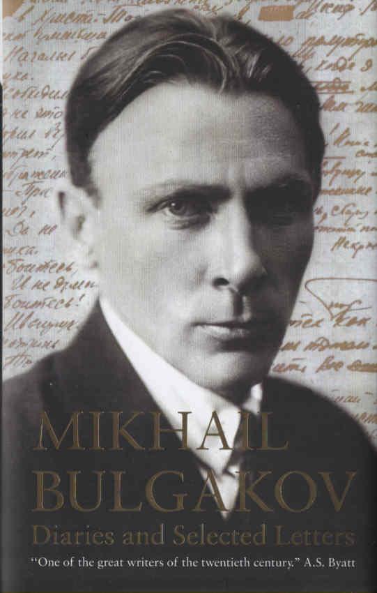 Mikhail Bulgakov Diaries and Selected Letters
